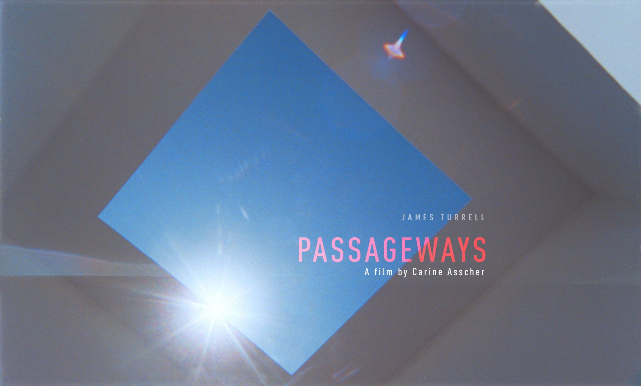 ABOUT / FILM CREDITS PASSAGEWAYS C.A Productions